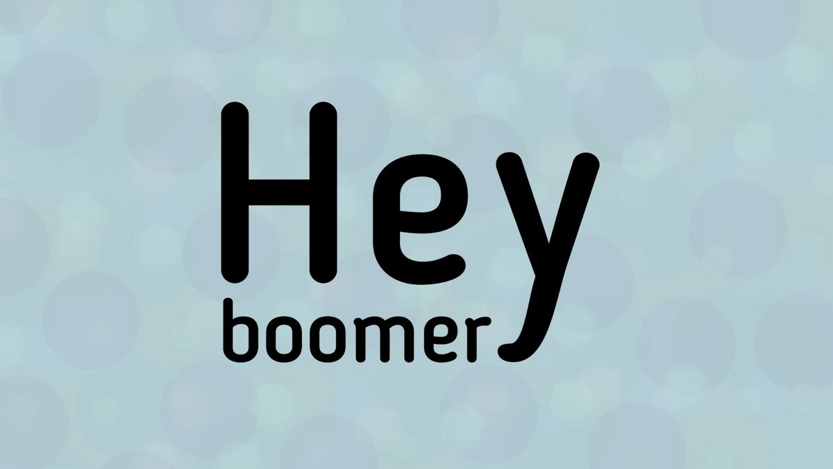 Hey Boomer | NRWision